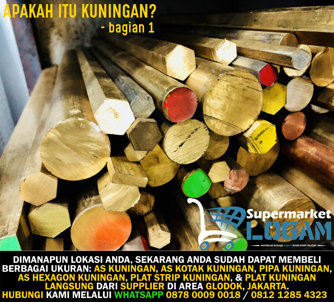 APAKAH ITU KUNINGAN? – bagian 1 | Supermarket Logam